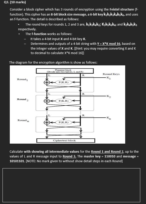 Solved Consider a block cipher which has 3 rounds of | Chegg.com