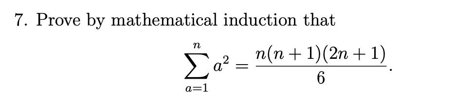 Solved 7. Prove by mathematical induction that | Chegg.com