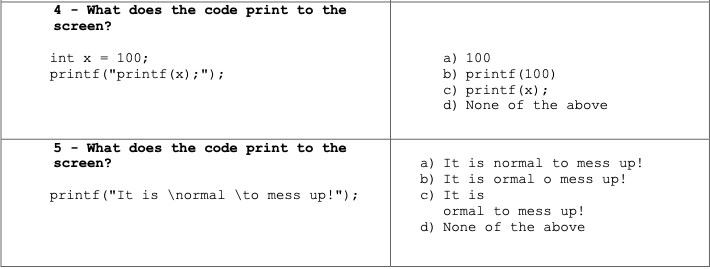 Solved 4 - What does the code print to the screen? int | Chegg.com