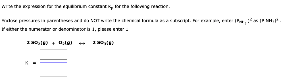 Solved Write the expression for the equilibrium constant Kp | Chegg.com