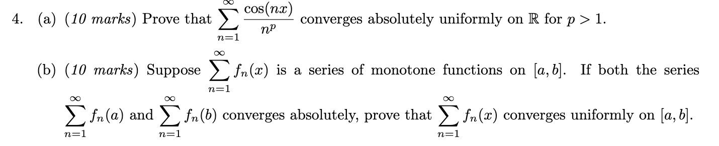 Solved 4. (a) (10 marks) Prove that ∑n=1∞npcos(nx) converges | Chegg.com