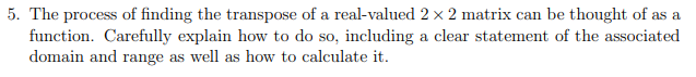 Solved 5. The process of finding the transpose of a | Chegg.com
