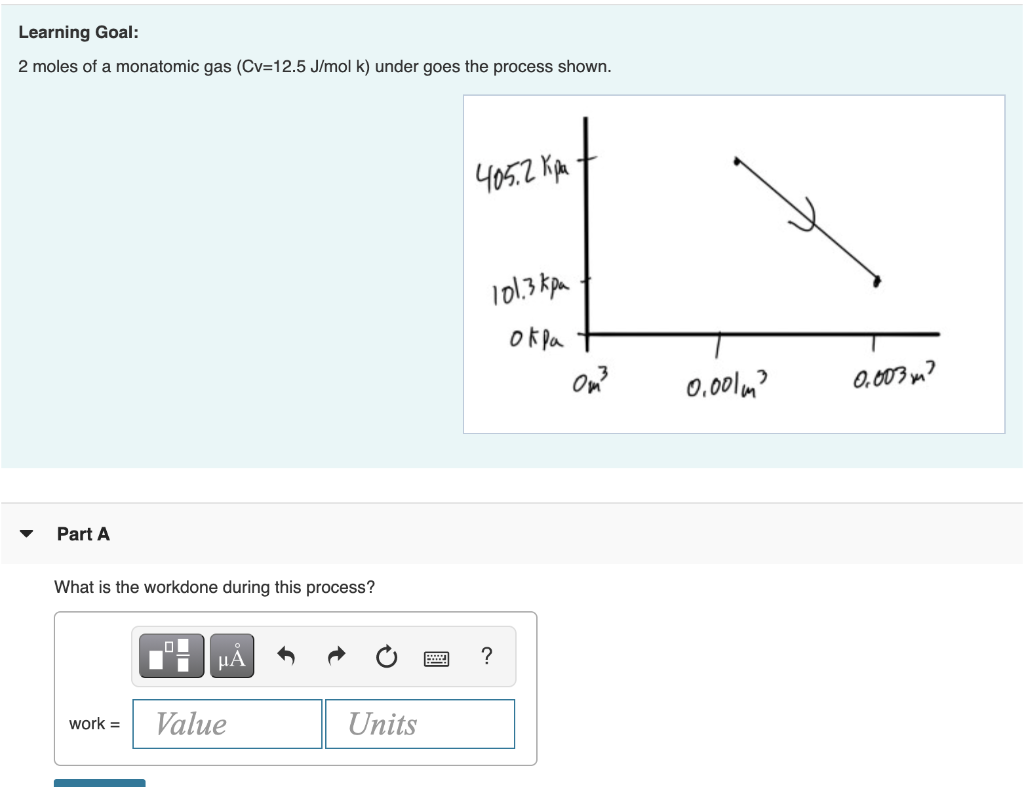 Solved Learning Goal: 2 moles of a monatomic gas (Cv=12.5 | Chegg.com