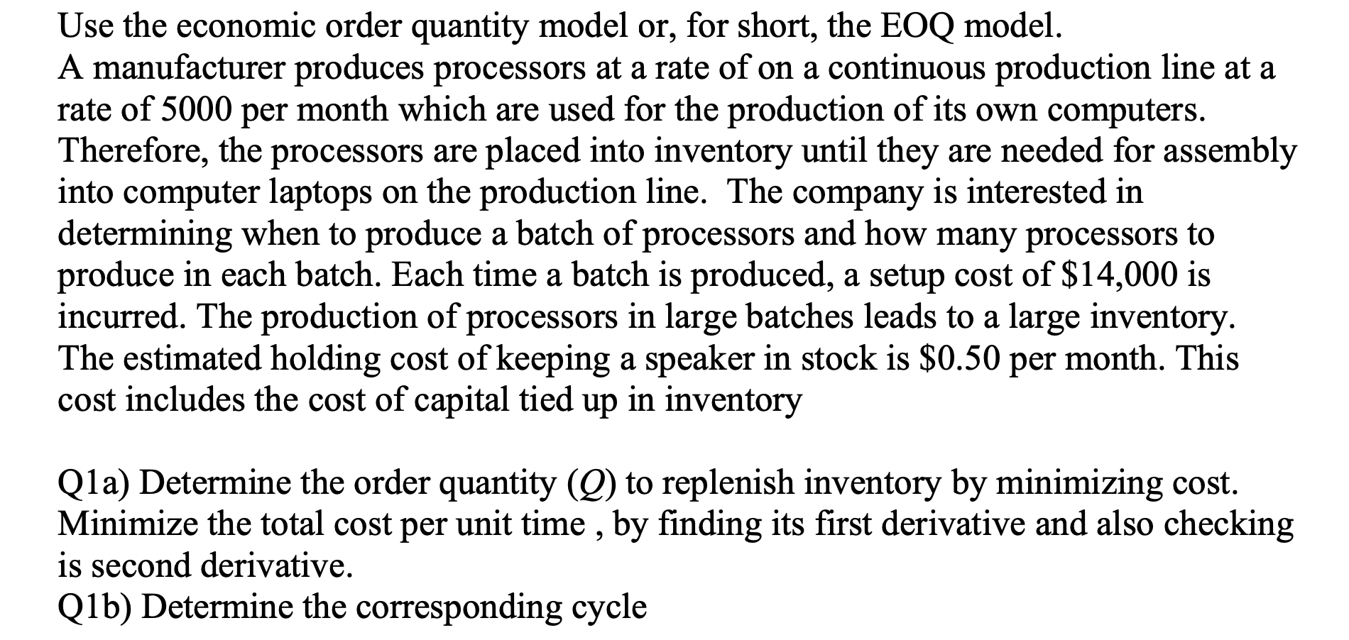Solved Use The Economic Order Quantity Model Or For Short