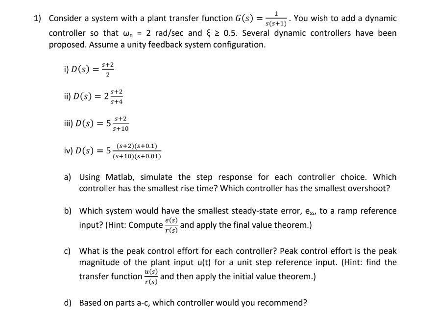 Solved 1) Consider a system with a plant transfer function | Chegg.com