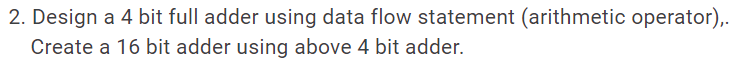 2. Design a 4 bit full adder using data flow | Chegg.com