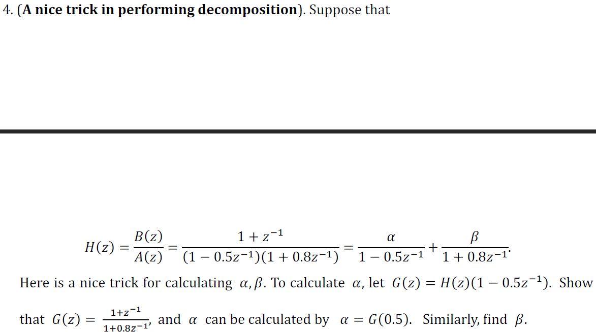Solved 4. (A nice trick in performing decomposition). | Chegg.com