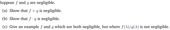 Solved suppose f and g are negligible. (a) Show that f+g is | Chegg.com