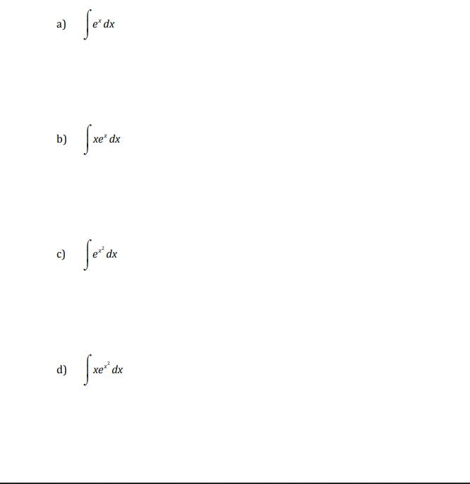 Solved a 3 free dx b) {xe de " c) o fer ax d) {xe a dx | Chegg.com