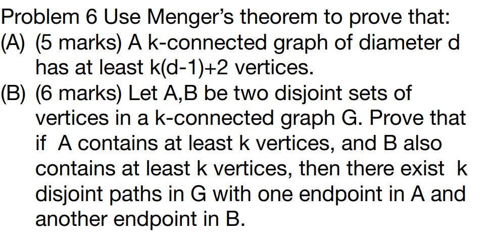 Problem 6 Use Menger's theorem to prove that: (A) (5 | Chegg.com