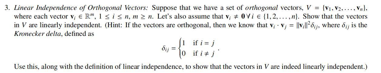 Solved 3. Linear Independence of Orthogonal Vectors: Suppose | Chegg.com