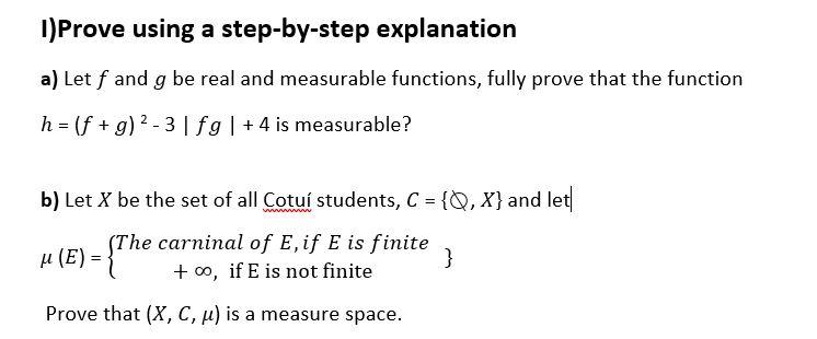 Solved 1) Prove using a step-by-step explanation a) Let f | Chegg.com