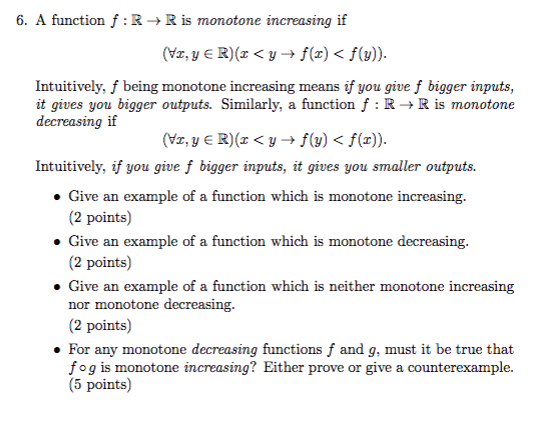 Solved 6. A function f : R+R is monotone increasing if (UT, | Chegg.com