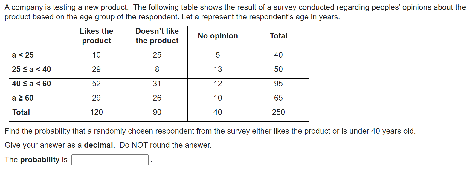 Solved A company is testing a new product. The following | Chegg.com