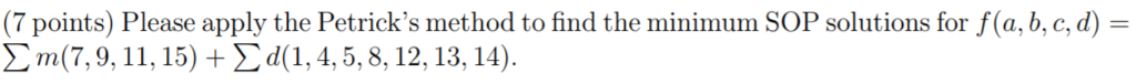 Solved (7 points) Please apply the Petrick's method to find | Chegg.com