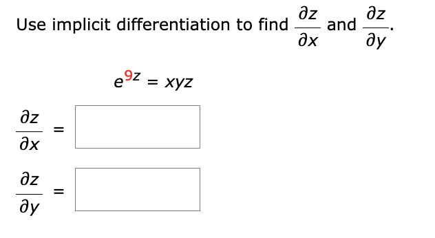 Solved Use implicit differentiation to find ∂x∂z and ∂y∂z. | Chegg.com