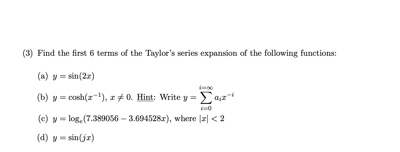 Solved (3) Find the first 6 terms of the Taylor's series | Chegg.com