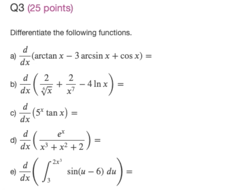 Solved Q3 (25 points) Differentiate the following functions. | Chegg.com