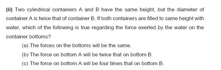 Solved (ii) Two cylindrical containers A and B have the same | Chegg.com