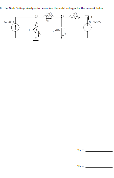 Solved 6. Use Node Voltage Analysis to determine the nodal | Chegg.com