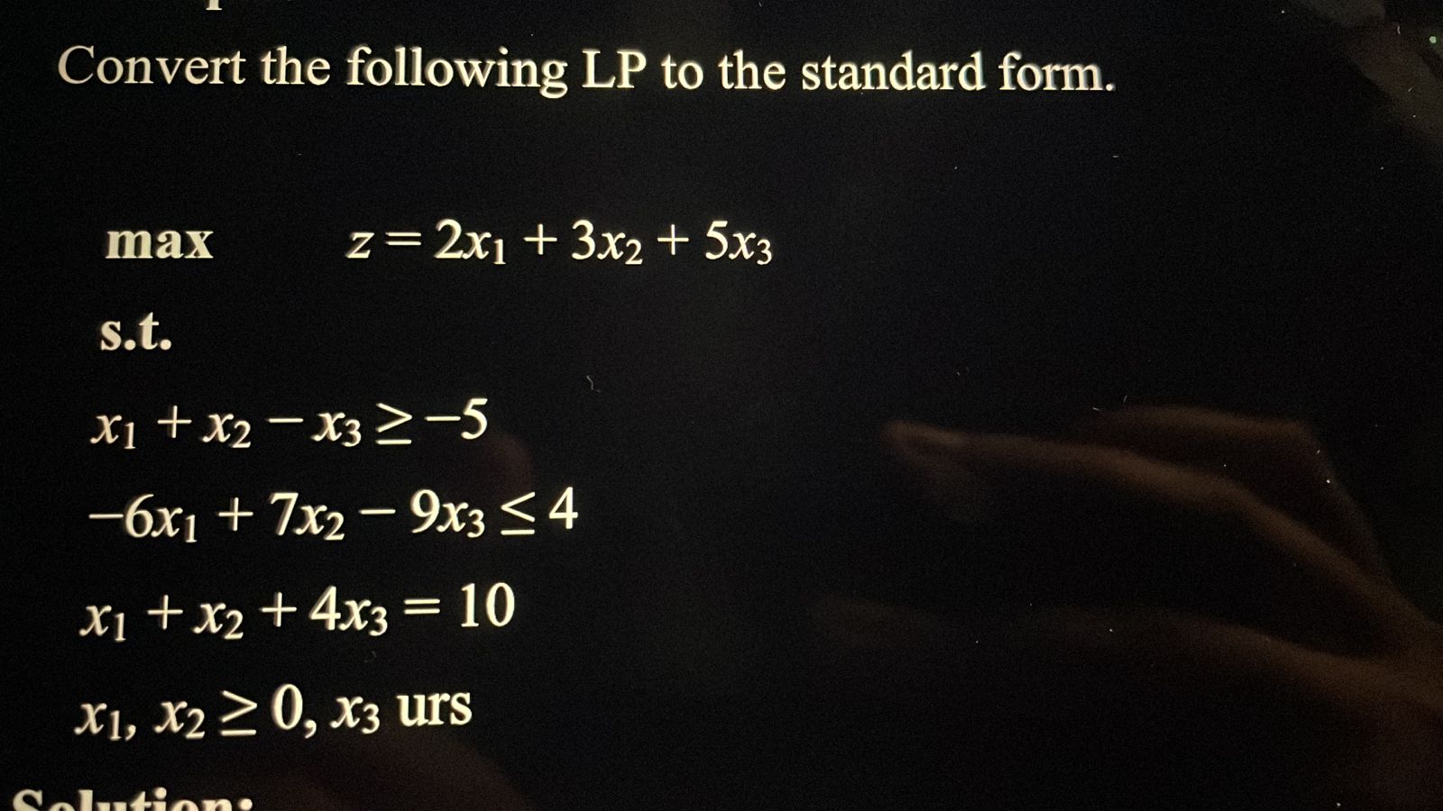 Solved Convert the following LP to the standard form. | Chegg.com