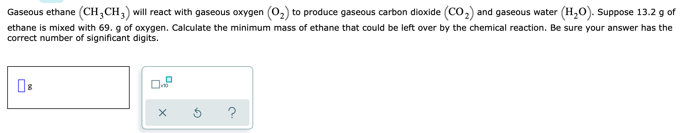 Solved Gaseous ethane (CH3 CH3) will react with gaseous | Chegg.com