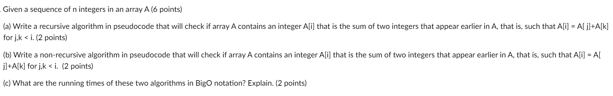 Solved Given a sequence of n integers in an array A ( 6 | Chegg.com