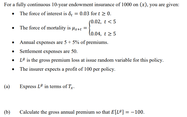 For a fully continuous 10-year endowment insurance of | Chegg.com