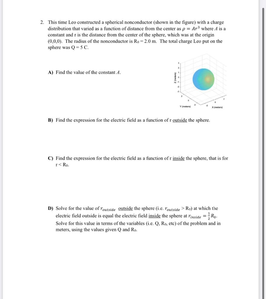 Solved 2. This time Leo constructed a spherical nonconductor | Chegg.com
