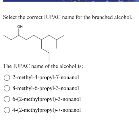 Solved Select the correct IUPAC name for the branched | Chegg.com