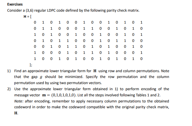 Exercises Consider a (3,6) regular LDPC code defined | Chegg.com