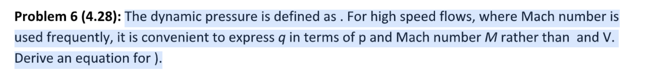 Solved The dynamic pressure is defined as . ﻿For high speed | Chegg.com