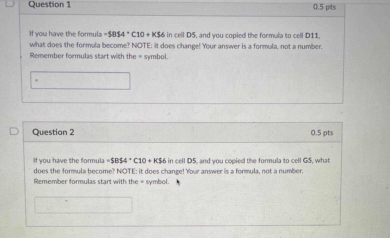 Solved Question 1 0.5 pts If you have the formula =$B$4* | Chegg.com