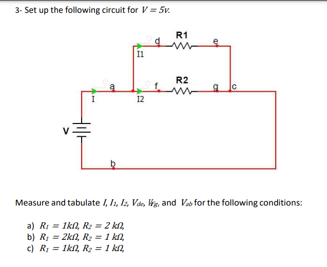 Solved Measure and tabulate I, I1, I2, Vde, Vfg, and Vab for | Chegg.com
