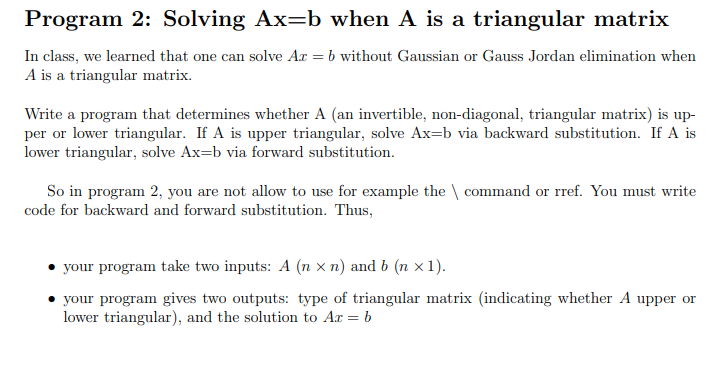 Solved Program 2: Solving Ax=b when A is a triangular matrix | Chegg.com
