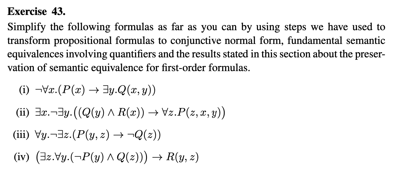 Solved Exercise 43. Simplify the following formulas as far | Chegg.com
