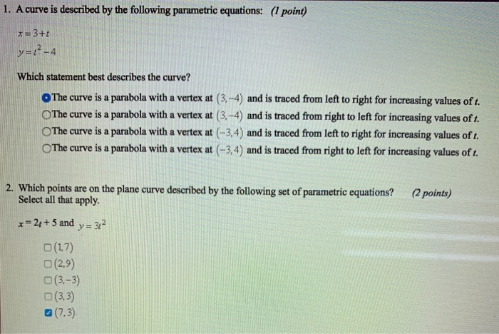 Solved 1. A curve is described by the following parametric | Chegg.com