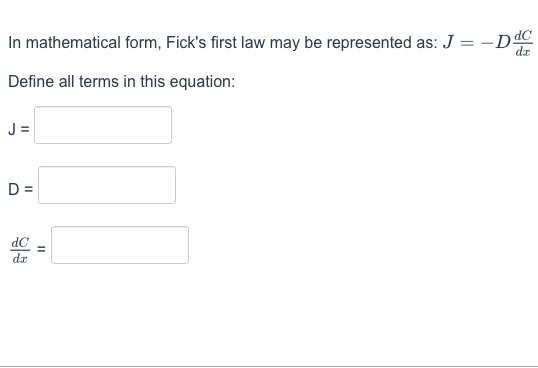 Solved In mathematical form, Fick's first law may be | Chegg.com