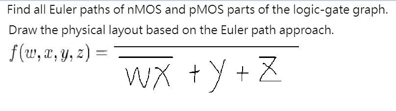 Solved Find all Euler paths of nMOS and pMOS parts of the | Chegg.com