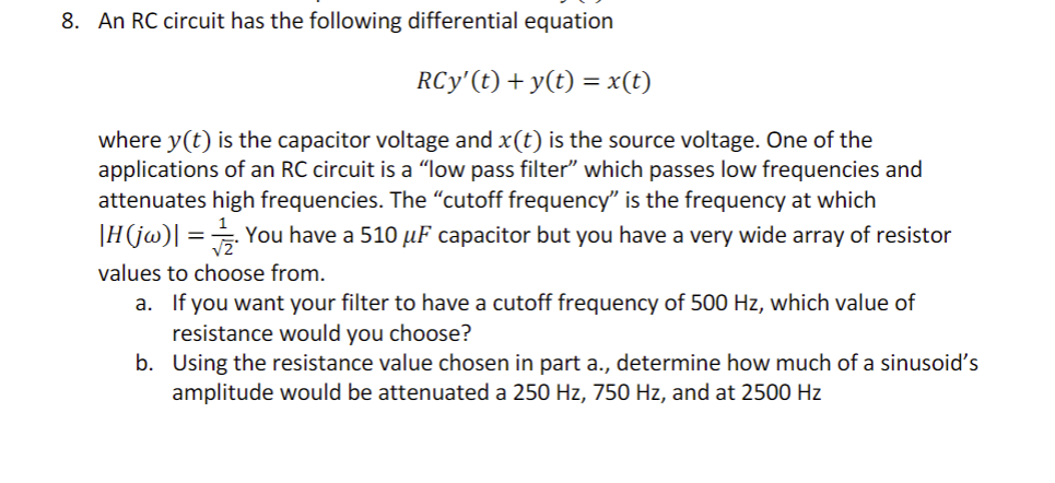 Solved 8. An RC circuit has the following differential | Chegg.com