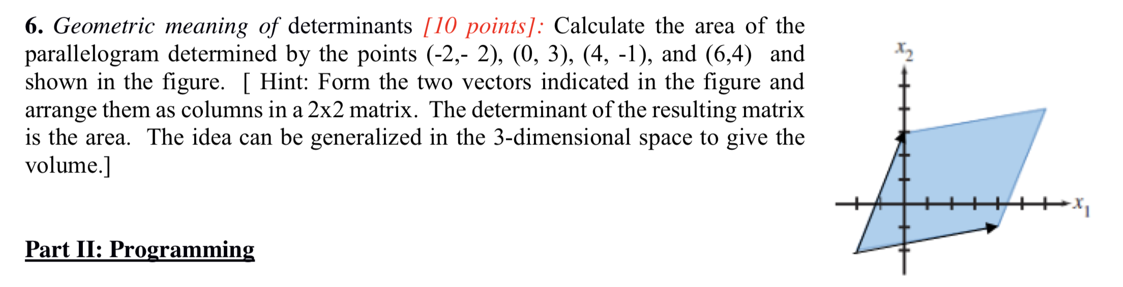 Solved х, 6. Geometric meaning of determinants (10 points]: | Chegg.com