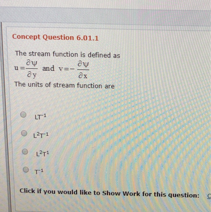 Solved Concept Question 6.01.1 The stream function is | Chegg.com