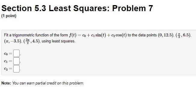 Section 5.3 Least Squares: Problem 7 (1 point) Fit a | Chegg.com