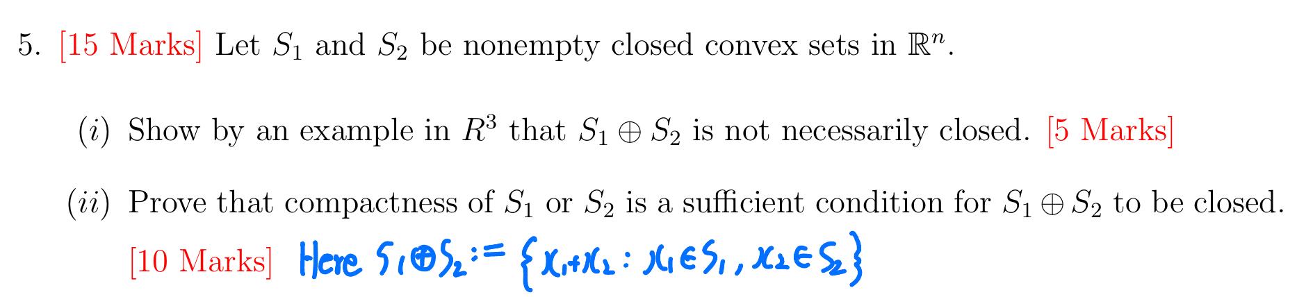 Solved 5. [15 Marks] Let S₁ and S₂ be nonempty closed convex | Chegg.com