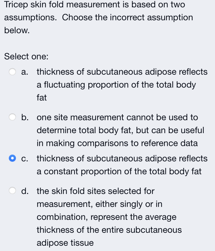 Solved Tricep skin fold measurement is based on two | Chegg.com