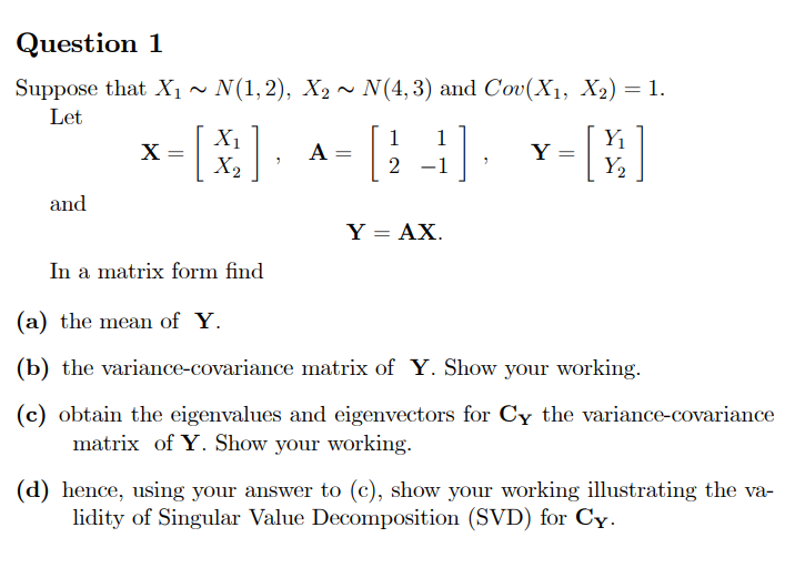 Solved Suppose that X1∼N(1,2),X2∼N(4,3) and Cov(X1,X2)=1. | Chegg.com