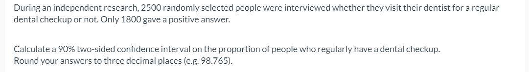 Solved During an independent research, 2500 randomly | Chegg.com
