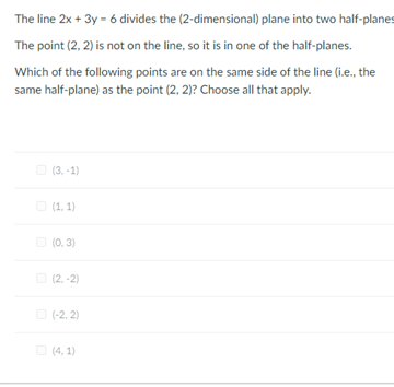 Solved The line 2x + 3y = 6 divides the (2-dimensional) | Chegg.com