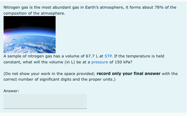 Solved Nitrogen gas is the most abundant gas in Earth's | Chegg.com