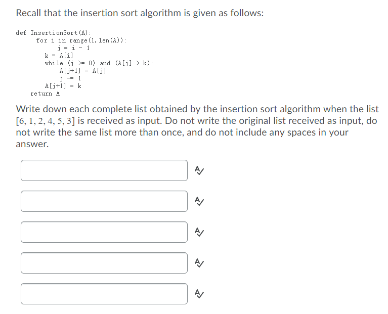 Solved Recall That The Insertion Sort Algorithm Is Given As 2162